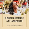 5 Ways to Increase Self-Awareness — Bree Sutton