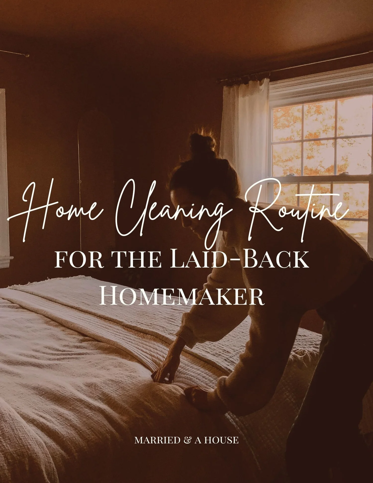 A Cleaning Routine for the Laid-Back Homemaker — Married & a House | A ...