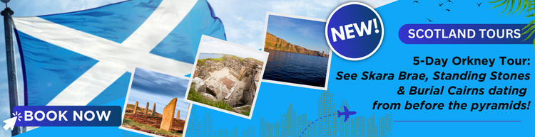 5,000 Years of History in Orkney: The Ancient Sites You Must See