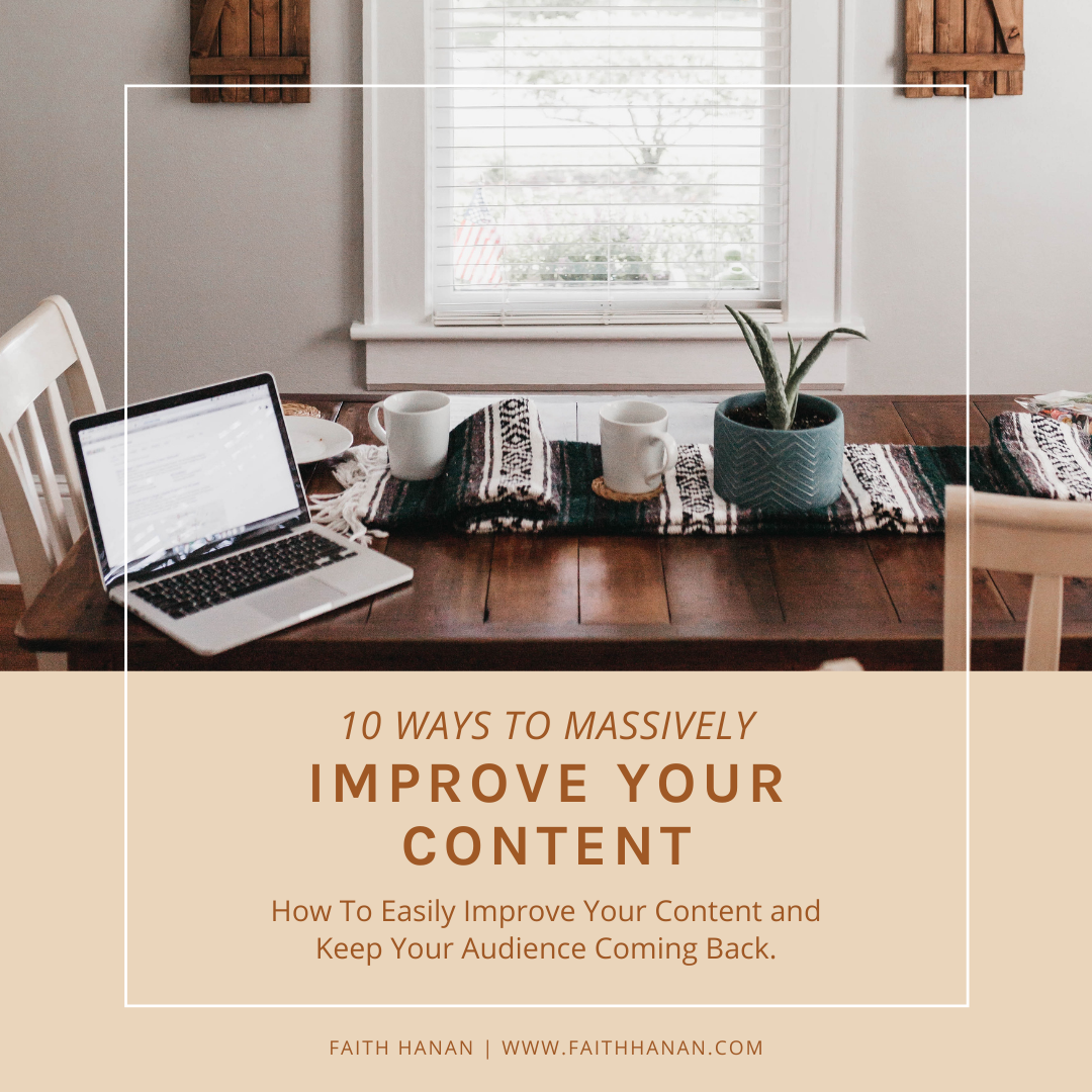 Massively Improve Your Content - faithhanan.com