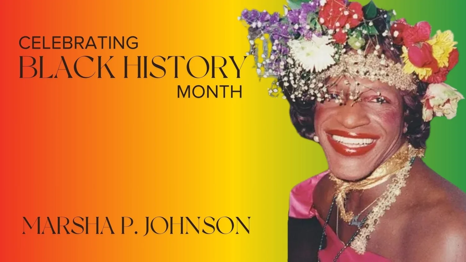 Celebrating Black History Month | Marsha P. Johnson — Q Christian ...