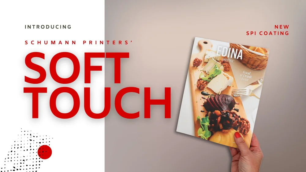 Feel the Luxury with SPI’s Soft Touch Coating — Schumann Printers, Inc.