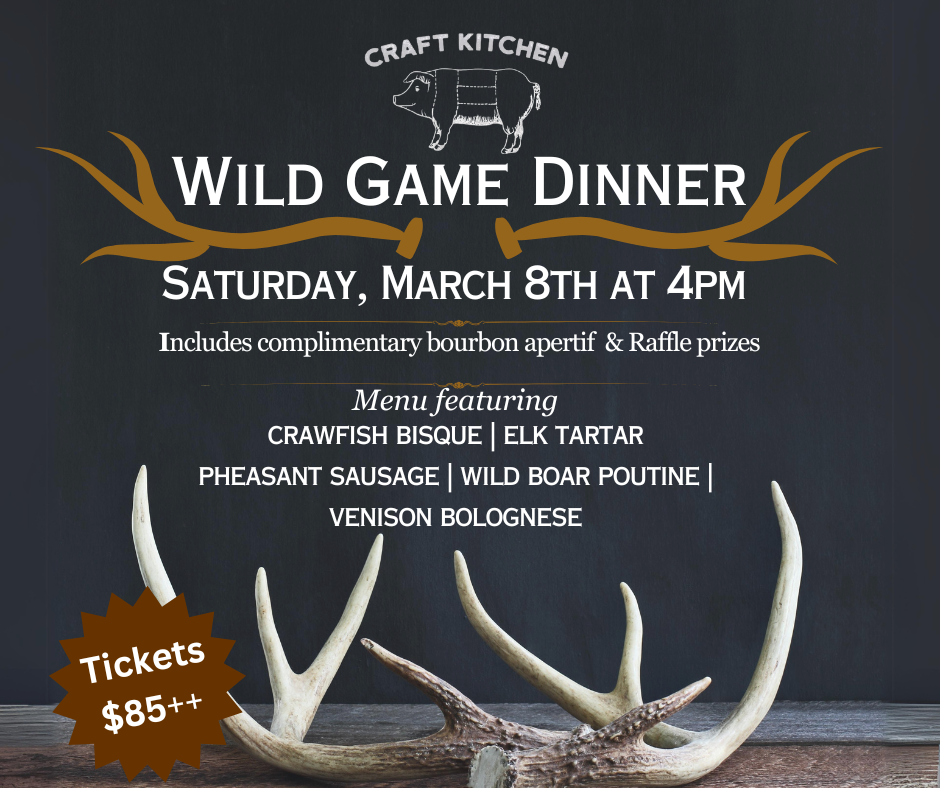 Wild Game Dinner — Craft Kitchen