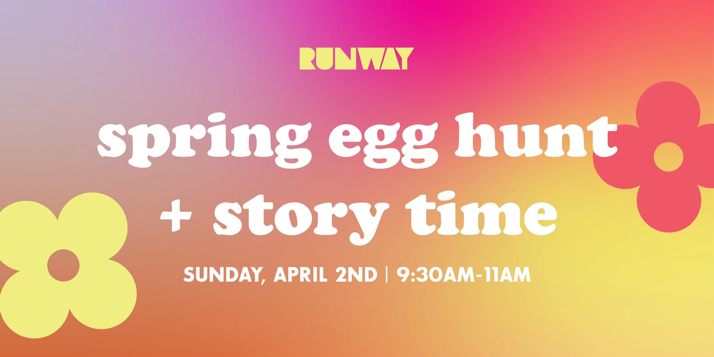 Spring Egg Hunt + Story Time — RUNWAY