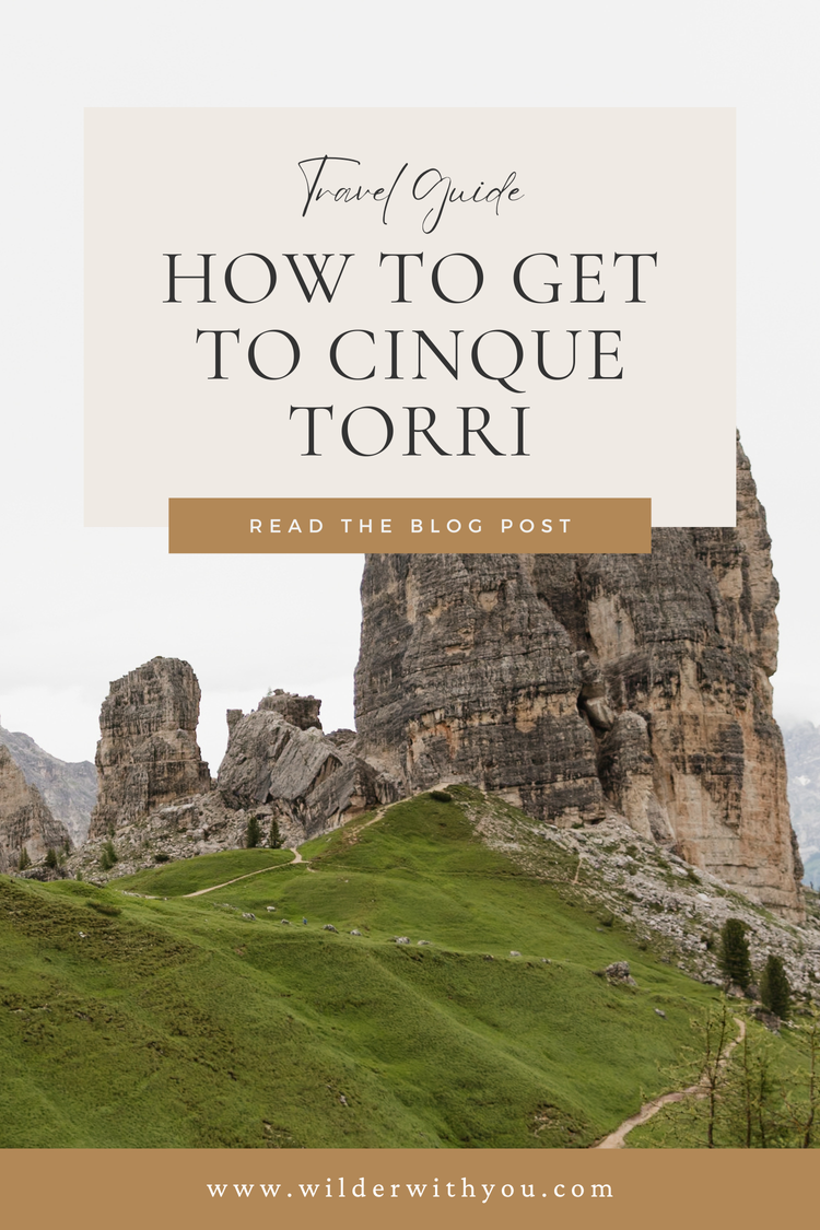How to Get to Cinque Torri in the Dolomites (3 Best Ways + Map)