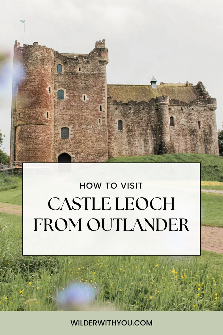 How to Visit Castle Leoch from Outlander: Doune Castle in Scotland ...