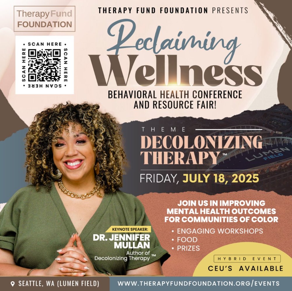 Reclaiming Wellness Conference — WA/CA Therapy Fund Foundation