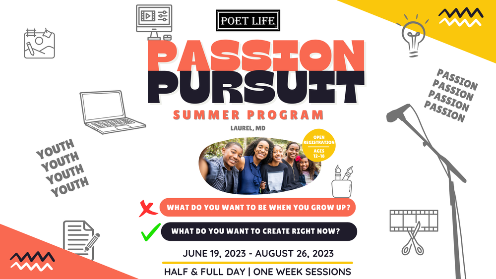 Passion Pursuit Summer Program — The Poet Life
