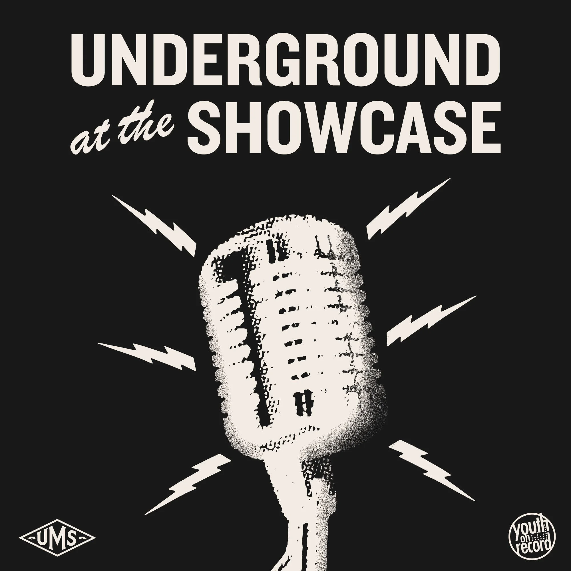 Underground at the Showcase Podcast — Underground Music Showcase
