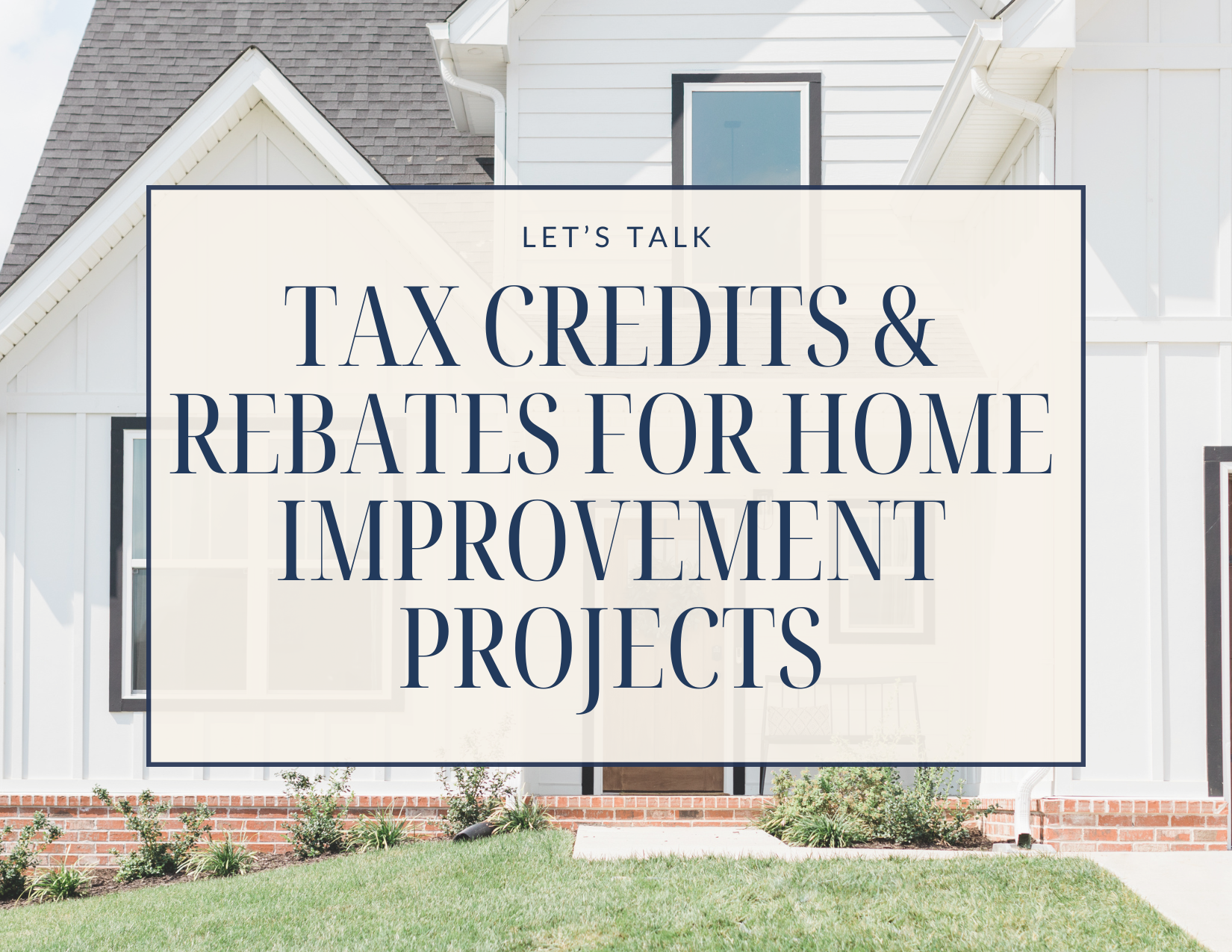 How Your Home Improvement Project Can Earn You Tax Credits in 2024 ...