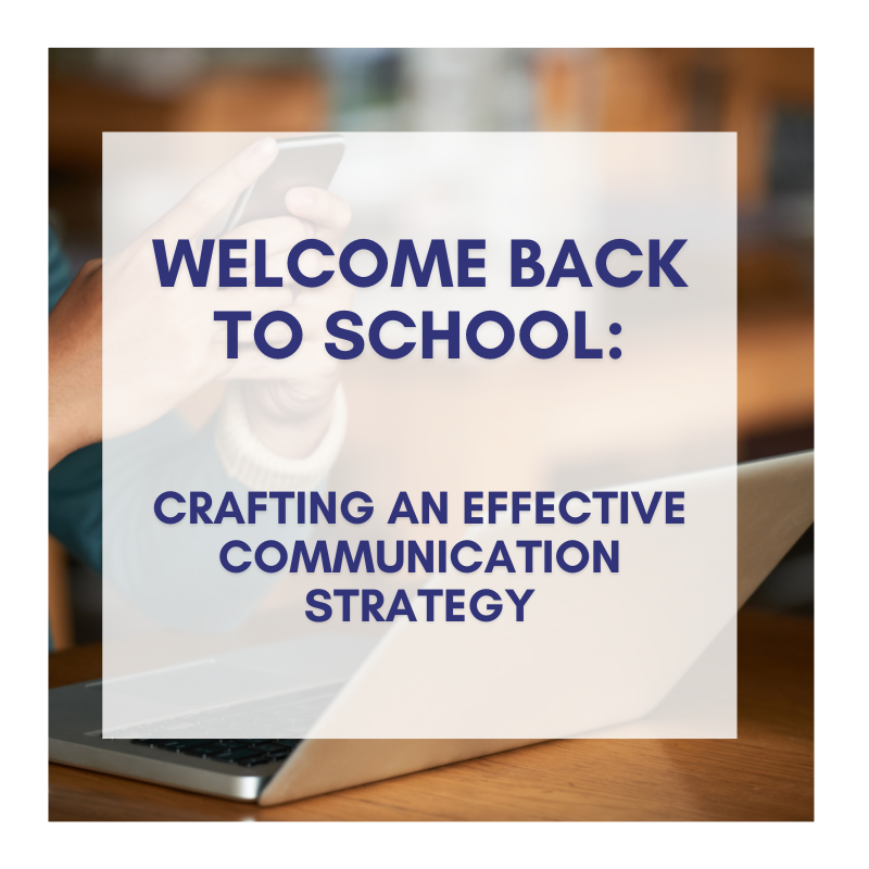 Welcome Back to School: Crafting an Effective Communication Strategy ...