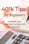 401k Tips to Maximize Your Retirement Savings — Mindfully Money | Money ...
