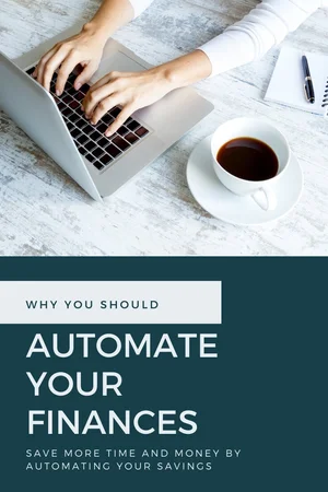 Why You Should Automate Your Finances