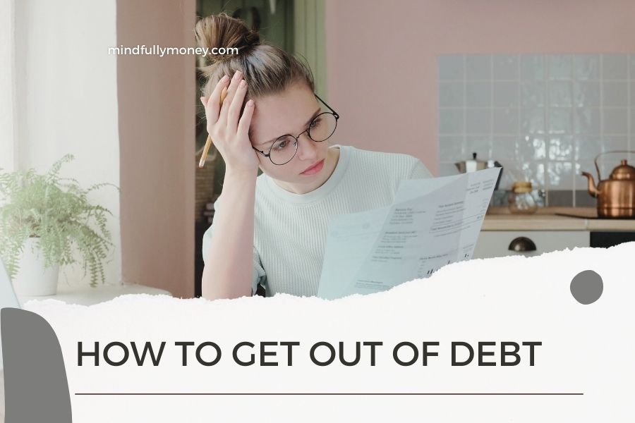How to Get Out of Debt: 7 Steps to Financial Freedom