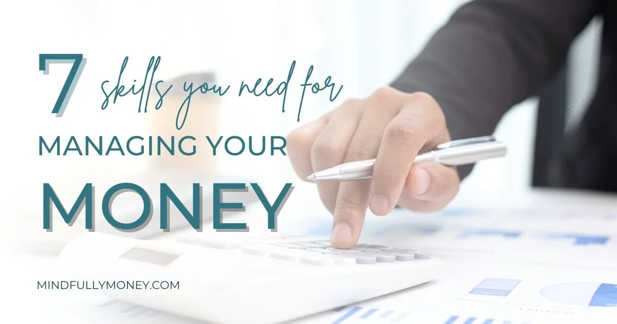7 Basic Money Management Skills Everyone Needs to Master