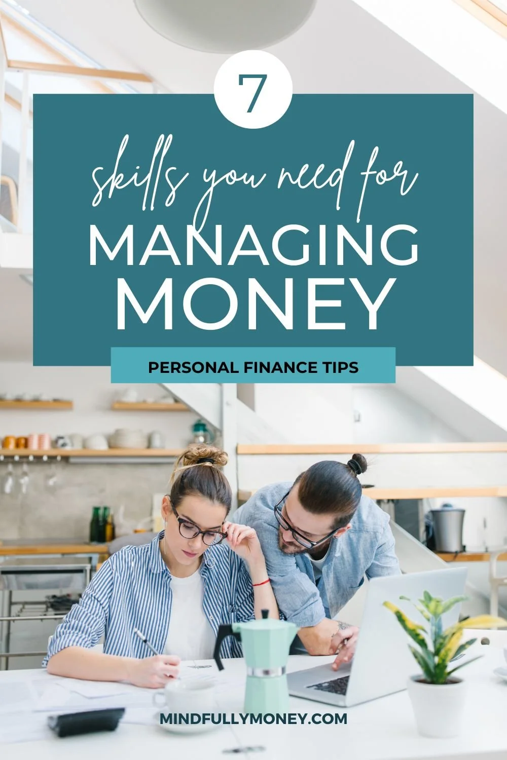 7 Basic Money Management Skills Everyone Needs to Master