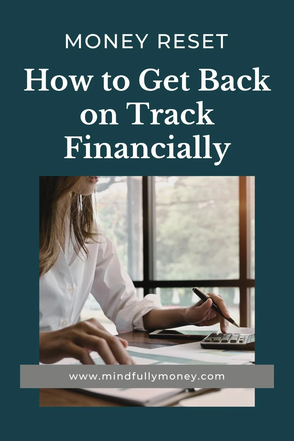 Money Reset: How to Get Back on Track Financially