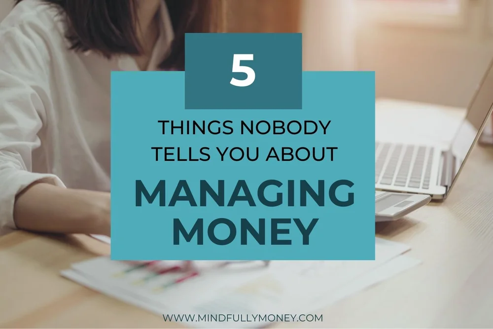 5 Things Nobody Tells You About Managing Money