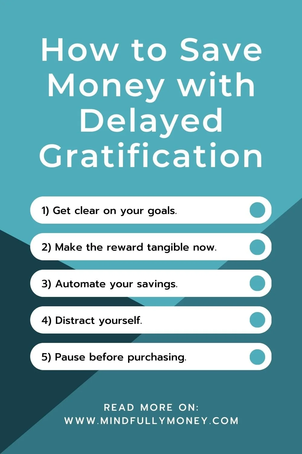 Learn to Delay Gratification So You Can Spend Less and Save More Money