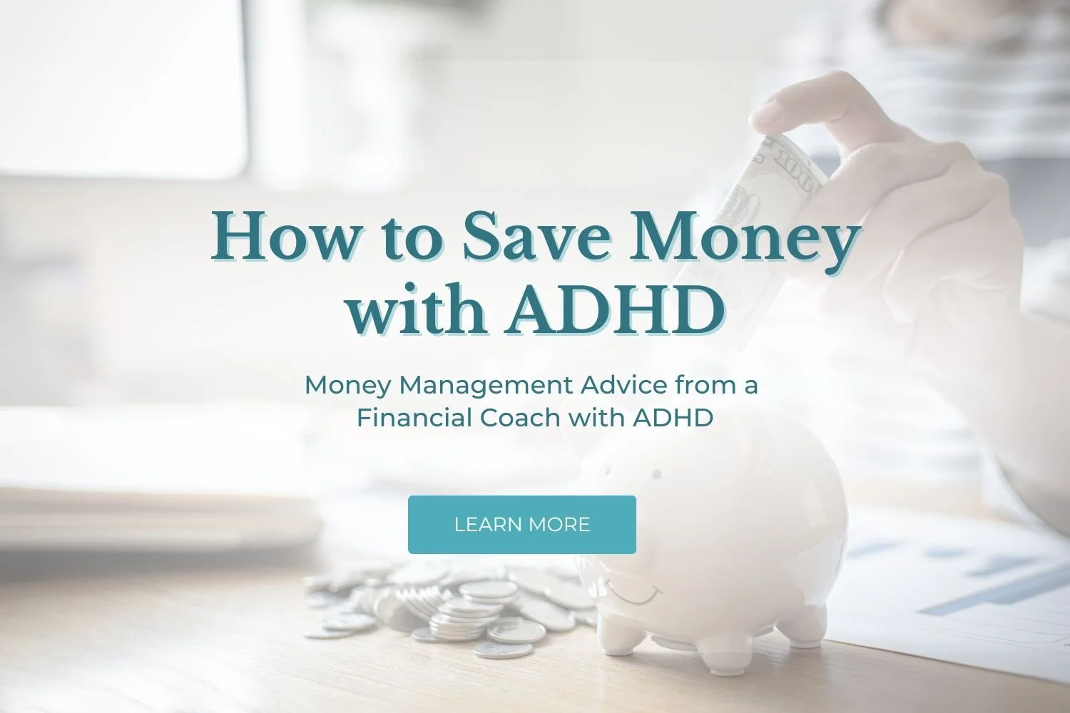 How to Save Money with ADHD