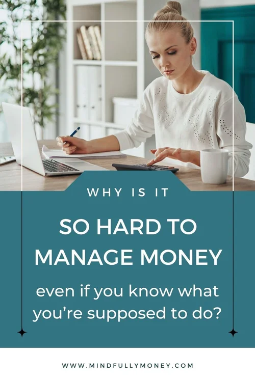 Why do I struggle with money even though I know what to do?