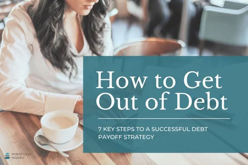 How to Get Out of Debt: 7 Steps to Financial Freedom
