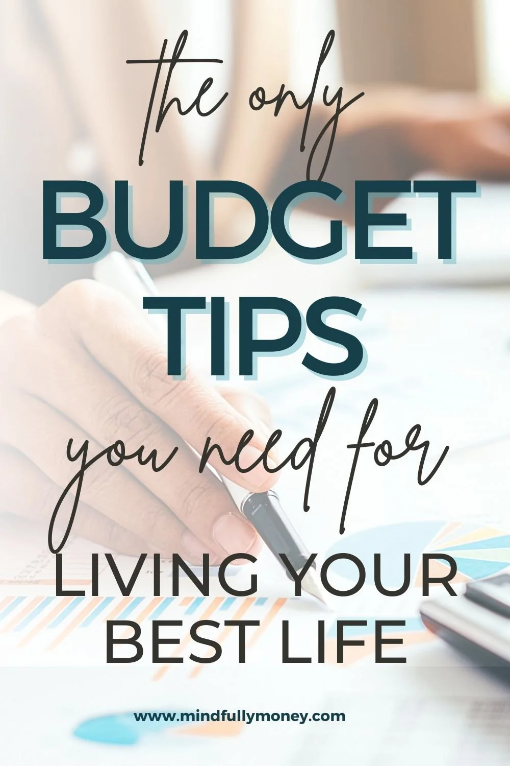 Feel Like Budgeting Always Fails? These 10 Tips Will Change Everything