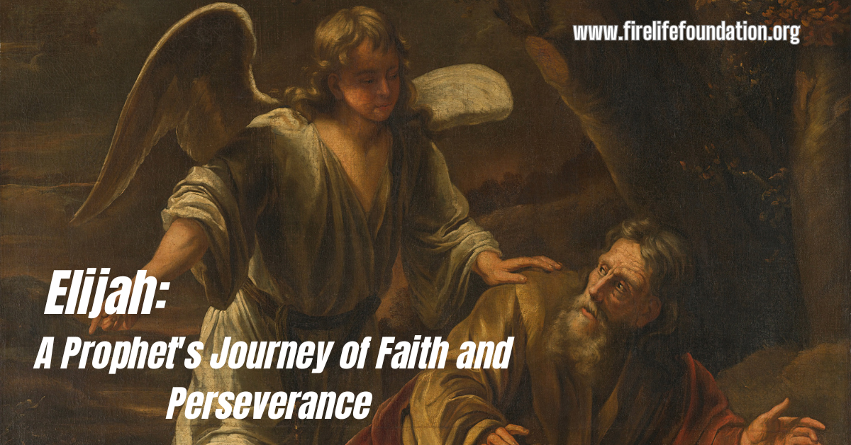 Elijah: A Prophet's Journey of Faith and Perseverance — How To Have A ...