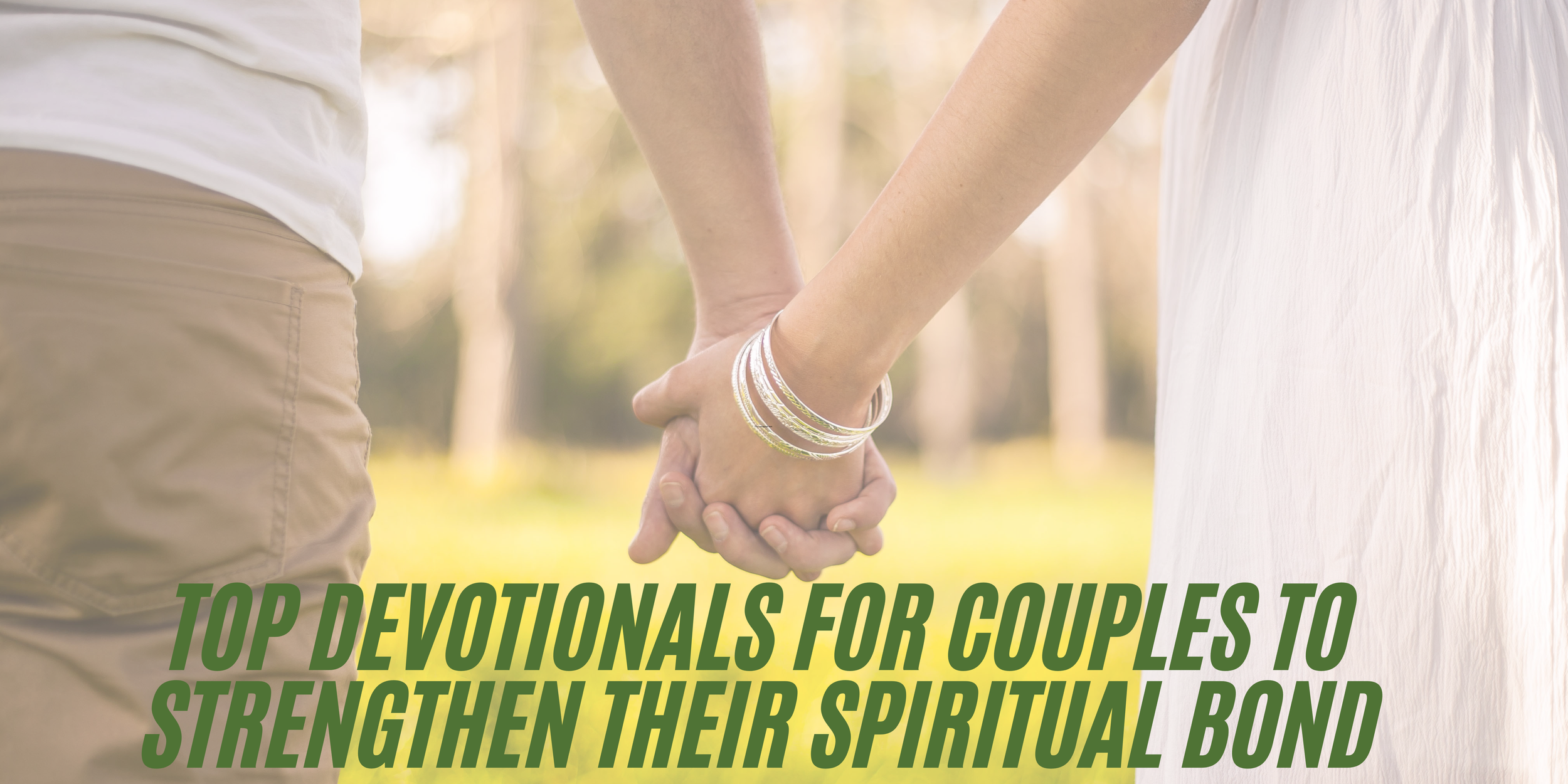 Top Devotionals for Couples to Strengthen Their Spiritual Bond — How To ...