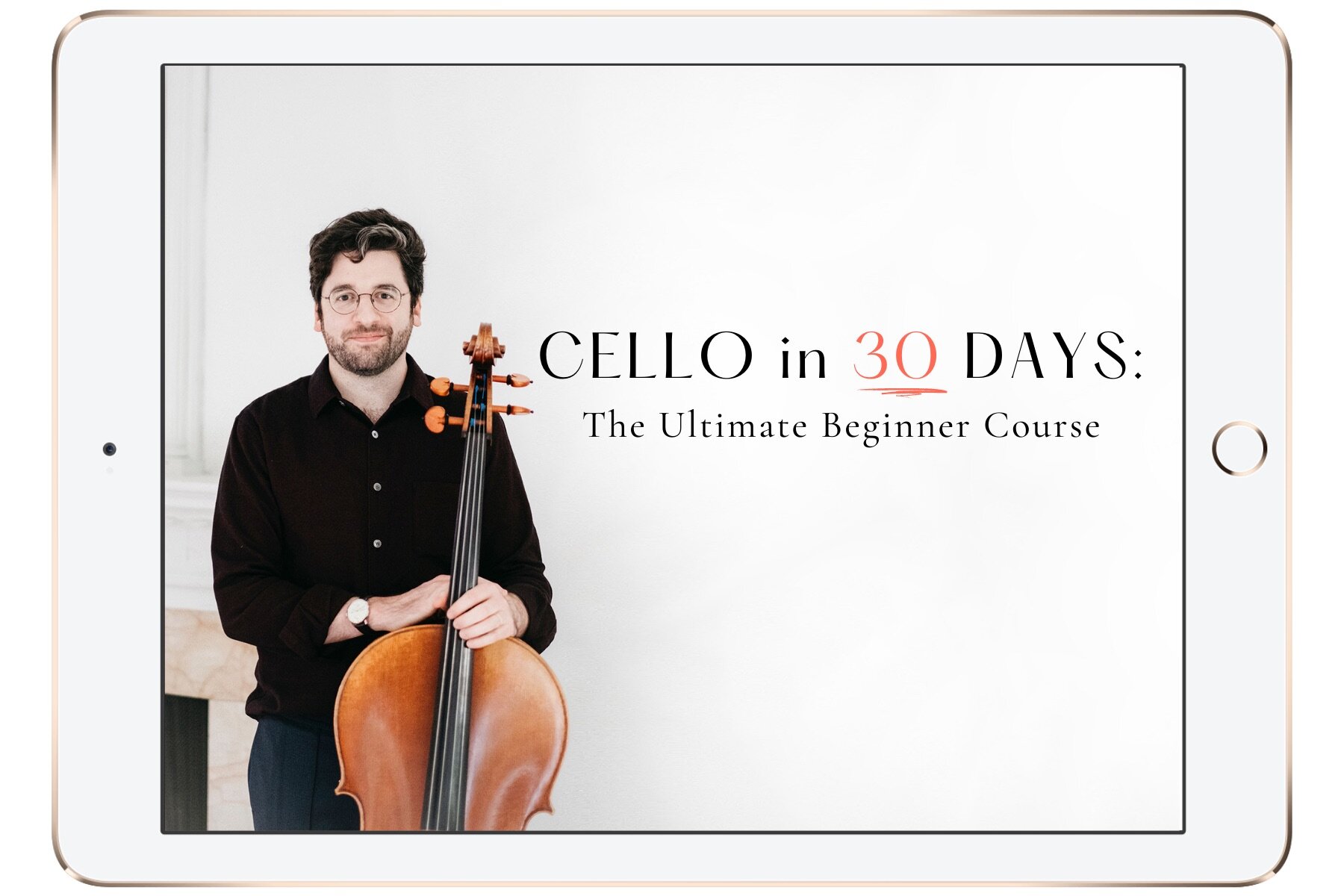 Cello in 30 Days Online Course — ADULT CELLO