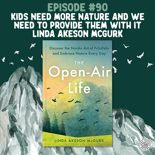 The 1000 Hours Outside Podcast Book List — 1000 Hours Outside