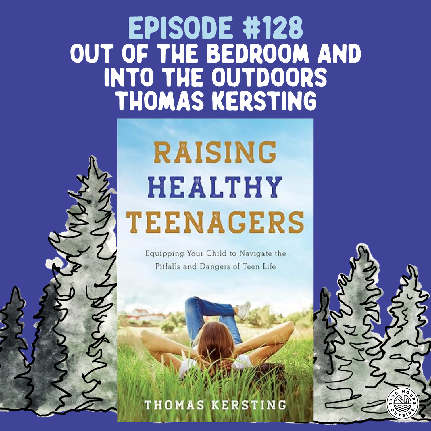 The 1000 Hours Outside Podcast Book List — 1000 Hours Outside