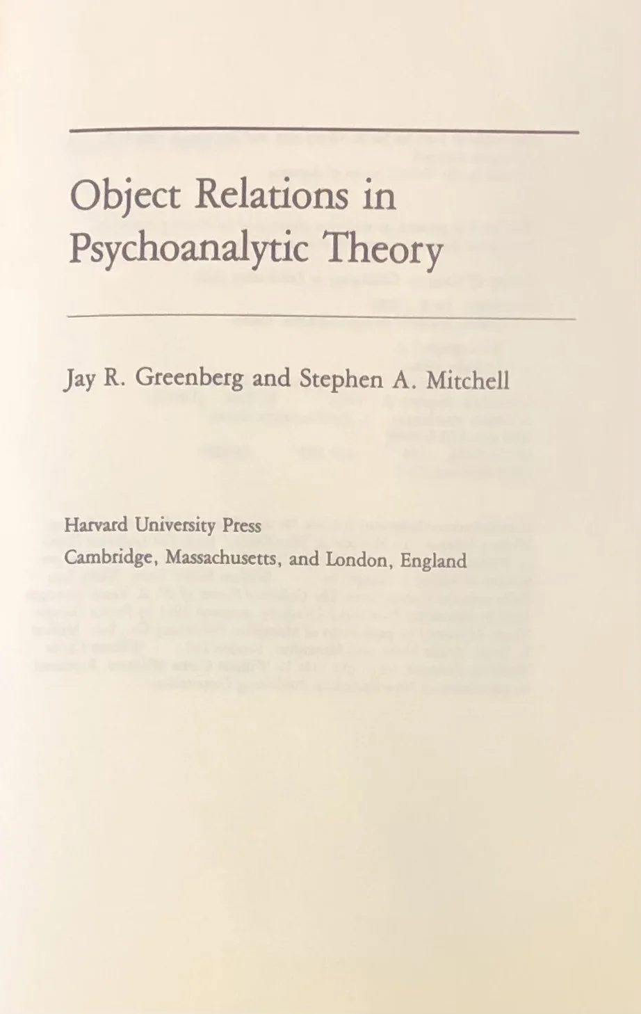 Greenberg and Mitchell, Object Relations in Psychoanalytic Theory (1983) (I) — Michael Becker