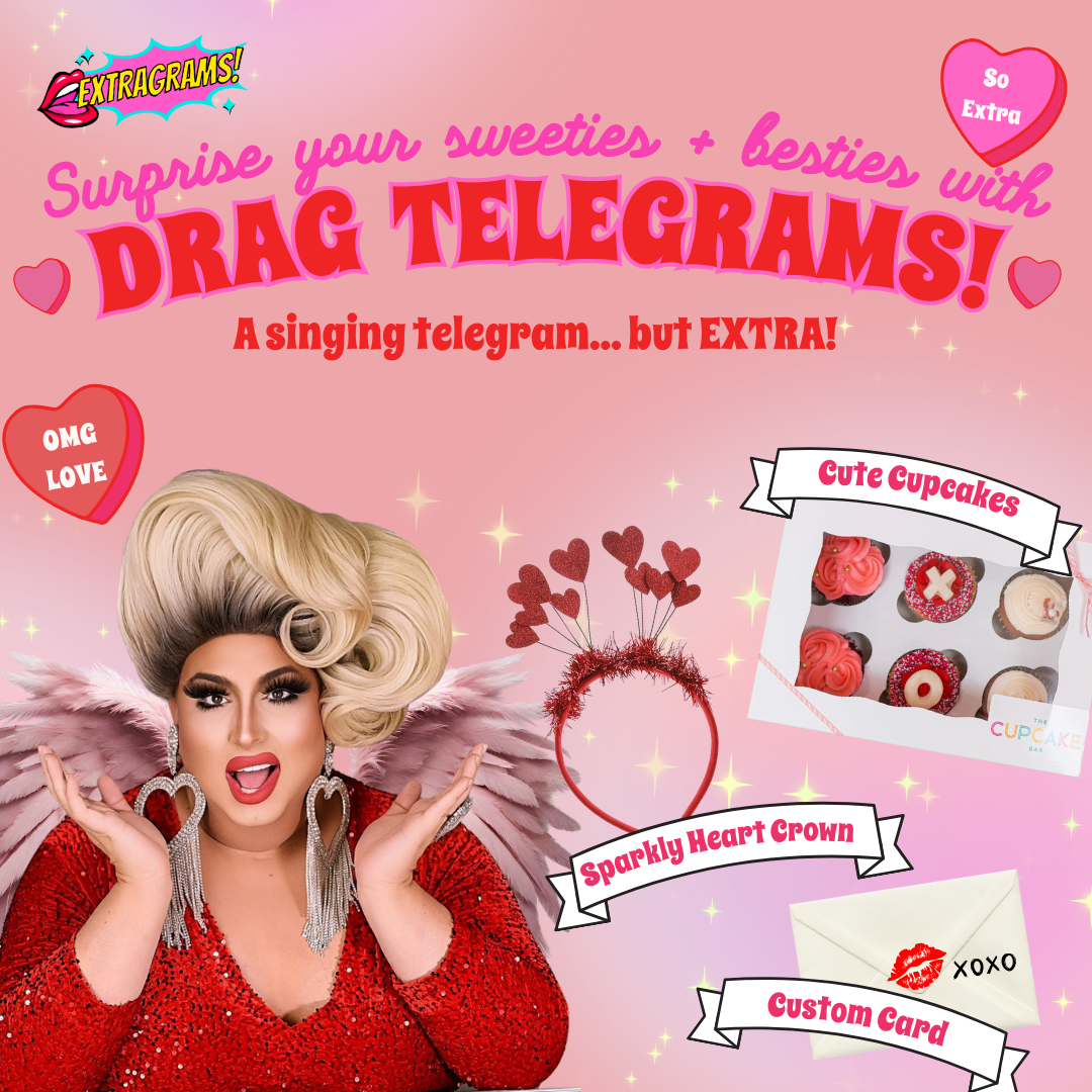 EXTRAGRAMS! Drag Queen Entertainment