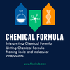 [CHEMISTRY MODULE] Chemical Formula, Interpretation and Writing of ...