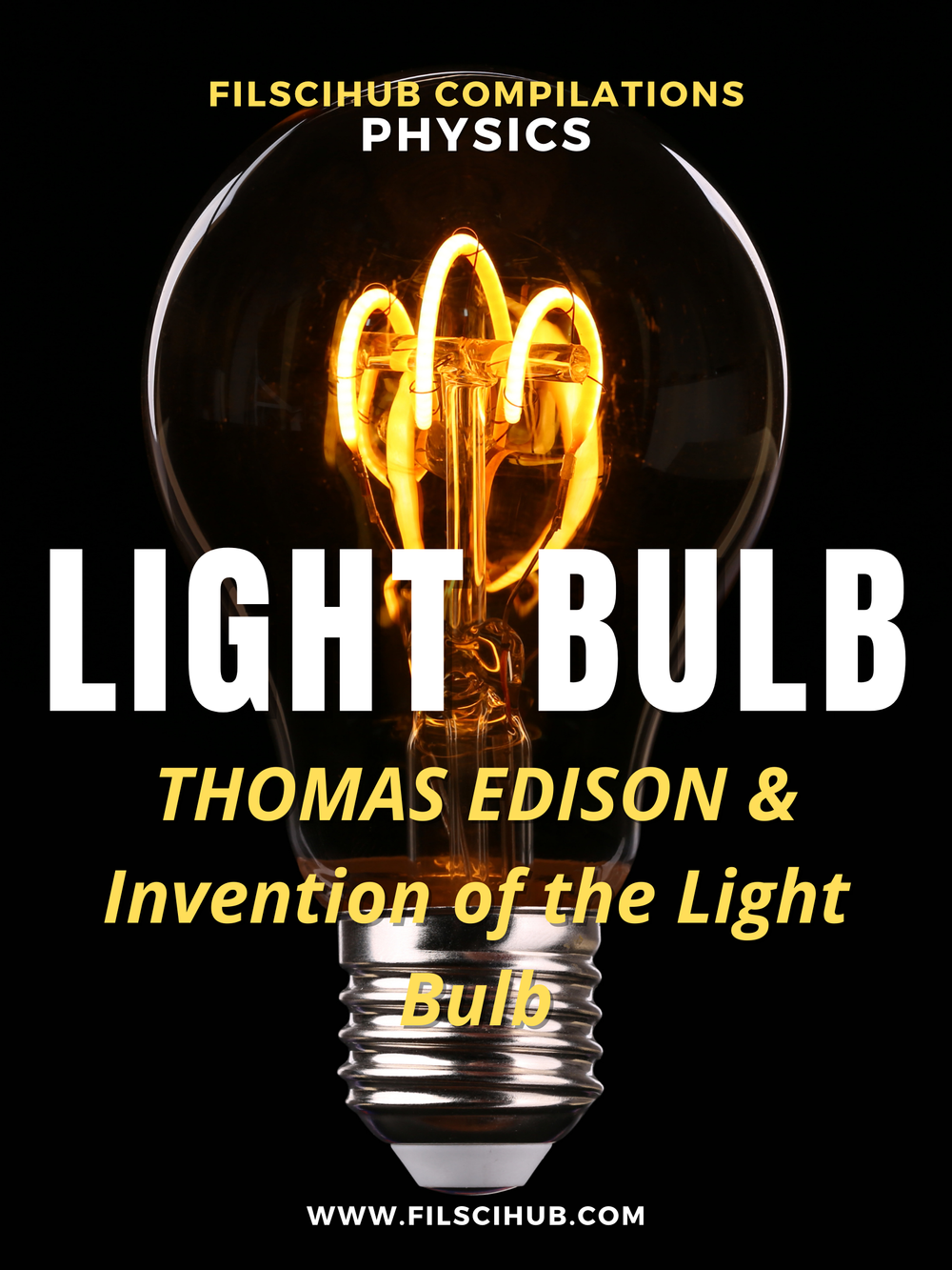 [PHYSICS] Thomas Edison & the Invention of the Light Bulb — Filipino ...