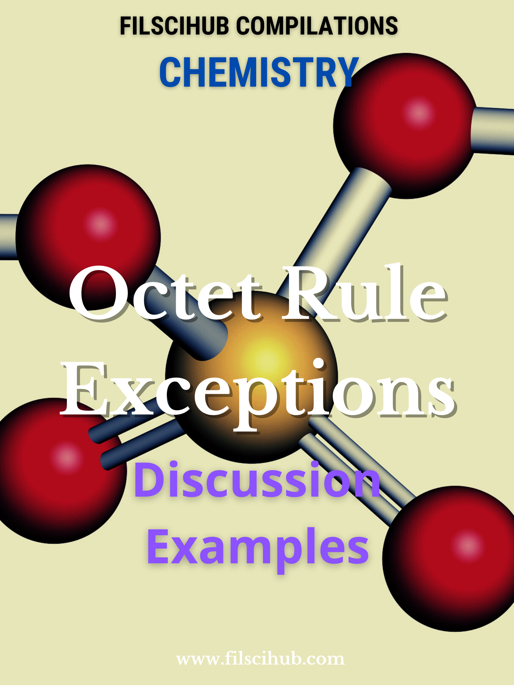 CHEMISTRY MODULE Octet Rule Exceptions Discussions And Examples CHEMISTRY MODULE Octet Rule Exceptions Discussions And Examples