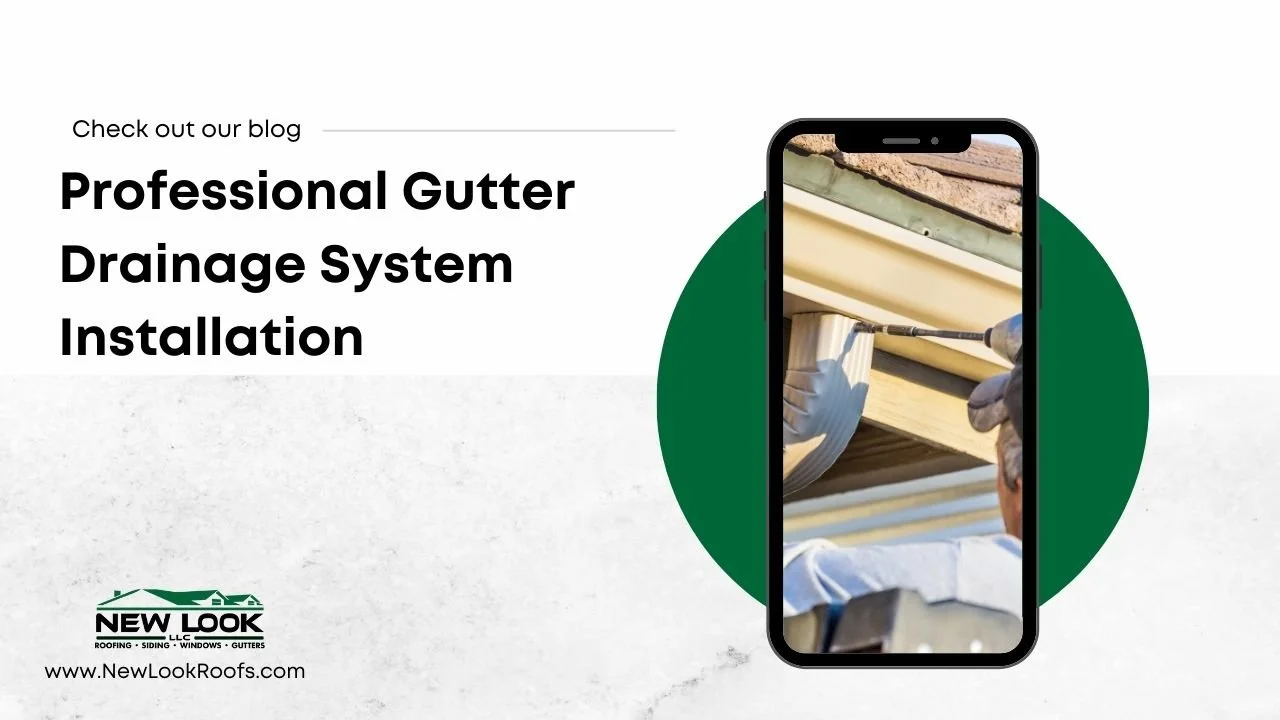 Professional Gutter Drainage System Installation — New Look Roof