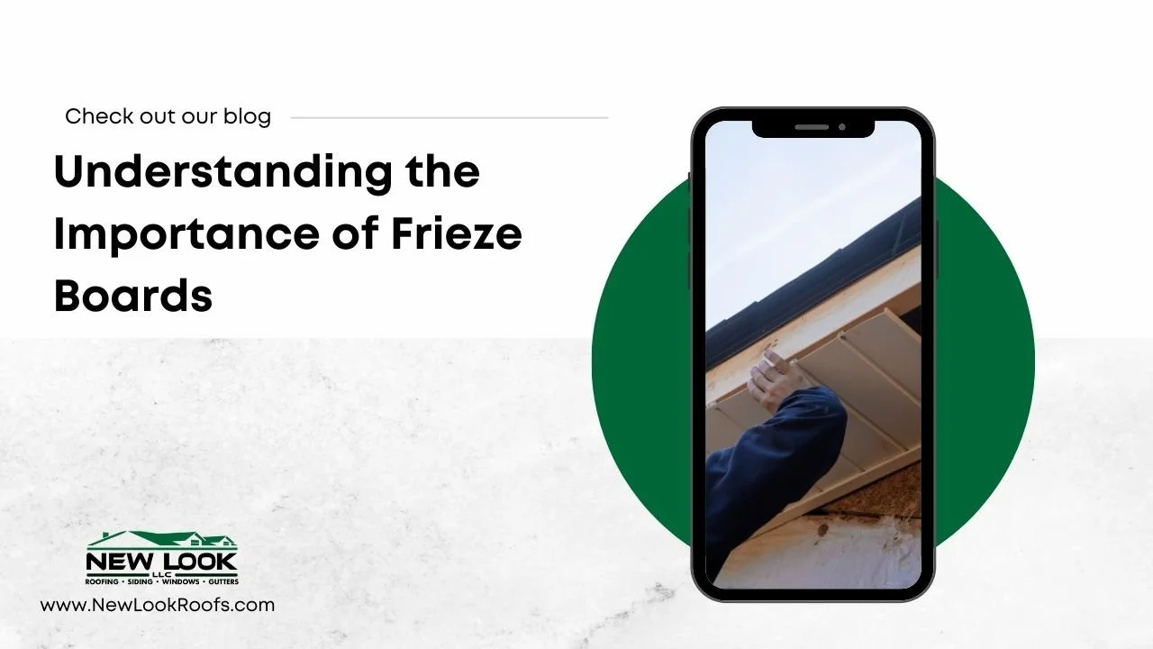 Understanding the Importance of Frieze Boards — New Look Roof