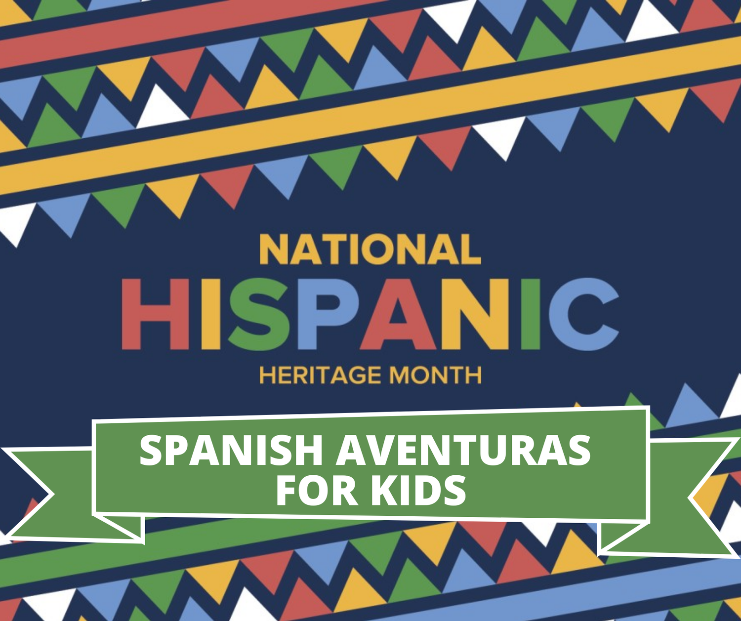 Hispanic Heritage Month recap; new session starting soon! — Spanish ...