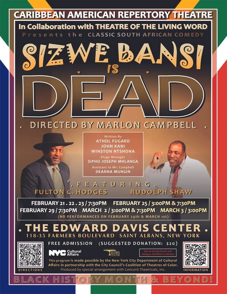 SIZWE BANSI IS DEAD — CARIBBEAN AMERICAN REPERTORY THEATRE