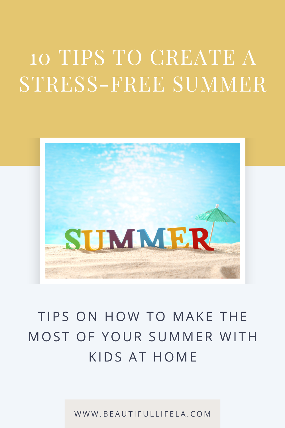 10 Tips To Create A Stress-Free Summer | Home Organizer Los Angeles ...