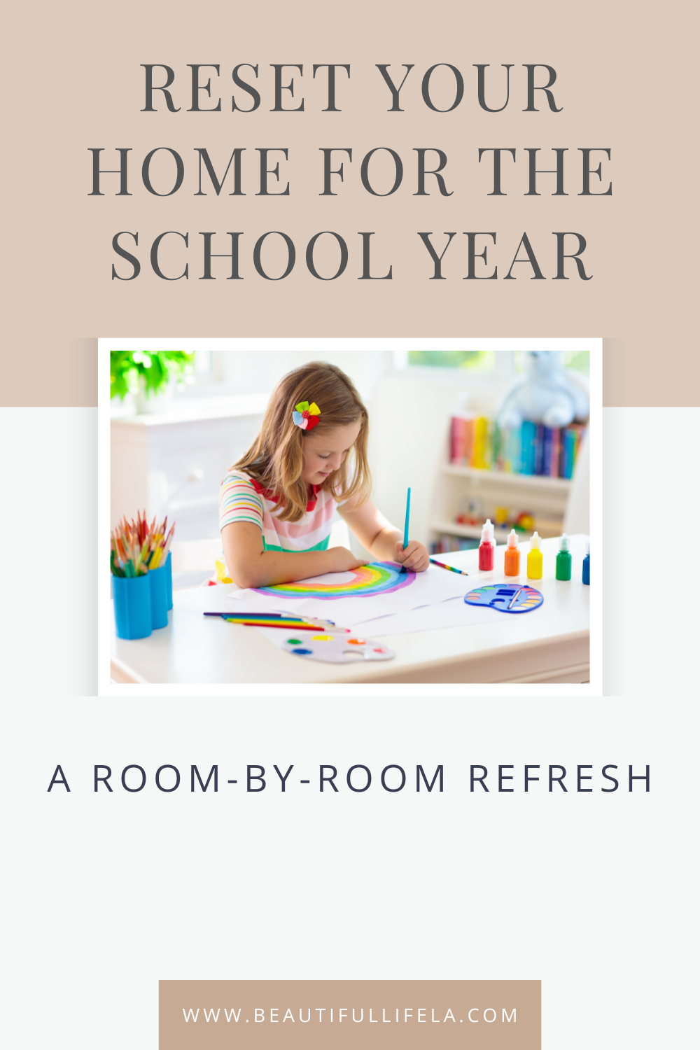 Room-by-Room Back-to-School Home Reset: Organizing Tips for a Smooth ...