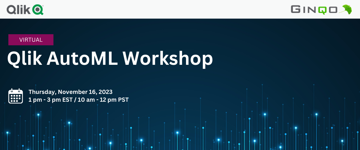 Qlik AutoML Virtual Workshop — GINQO