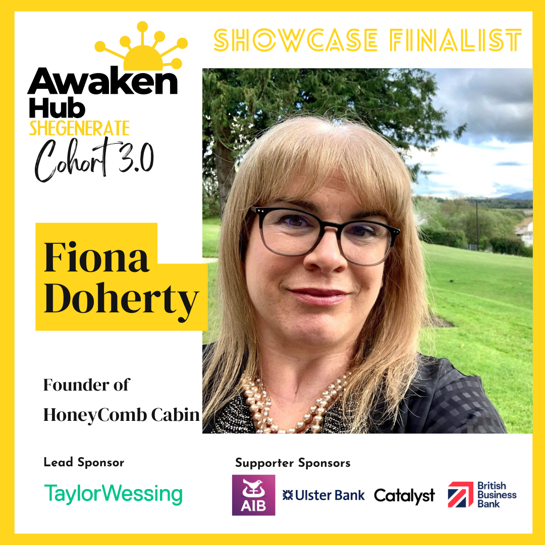SheGen3.0 Showcase Spotlight: Fiona Doherty Founder of HoneyComb Cabin ...