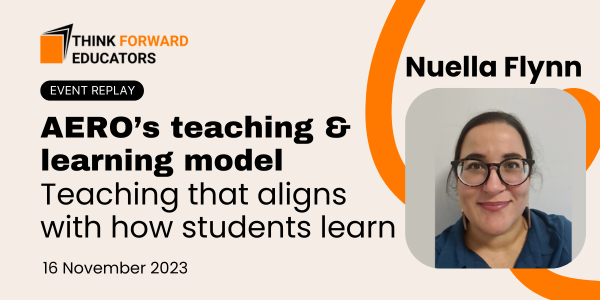 Teaching that aligns with how students learn AERO’s teaching & learning ...