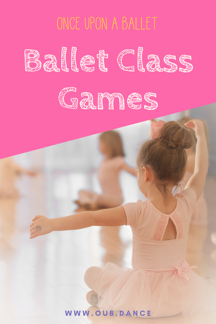 Ballet Class Games — Once Upon a Ballet