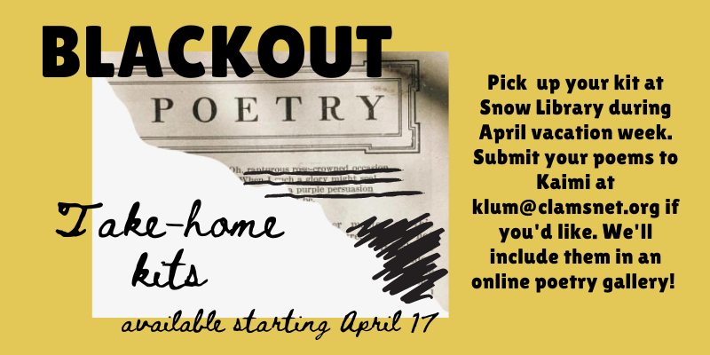 Blackout Poetry Kit Takeaway — Snow Library