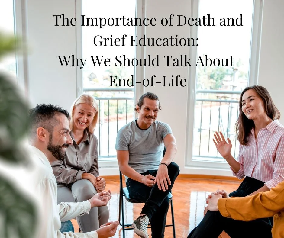 The Importance of Death and Grief Education: Why We Should Talk About ...