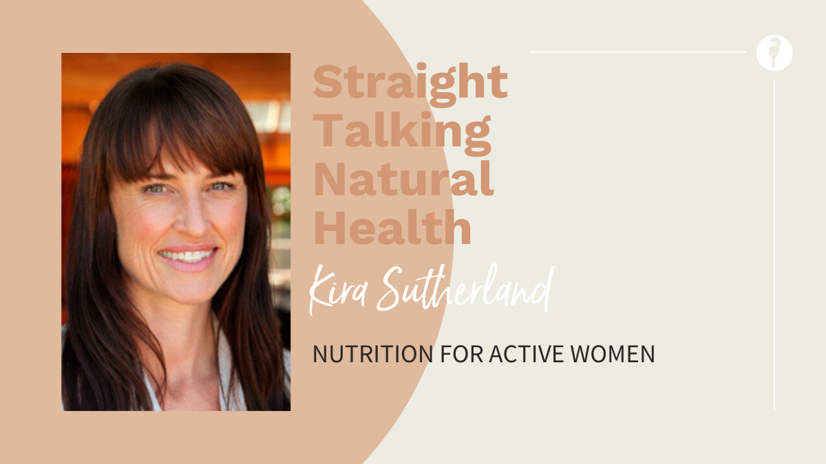 Kira Sutherland - Sports Nutrition for Active Women — Jules Galloway